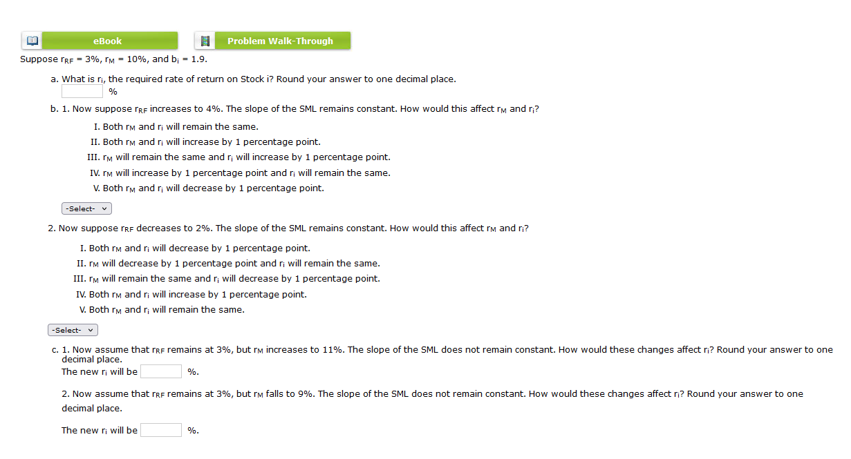 Solved ppose rRF=3%,rM=10%, and bi=1.9 a. What is ri, the | Chegg.com