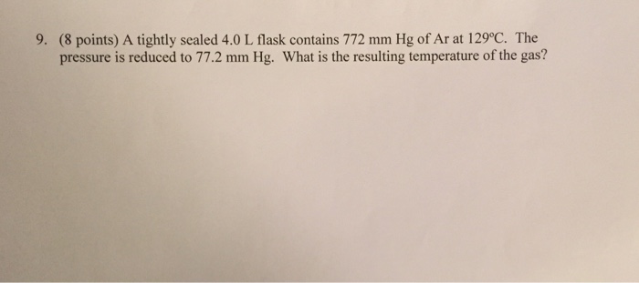 Solved A tightly scaled 4.0 L flask contains 772 mm Hg of Ar | Chegg.com