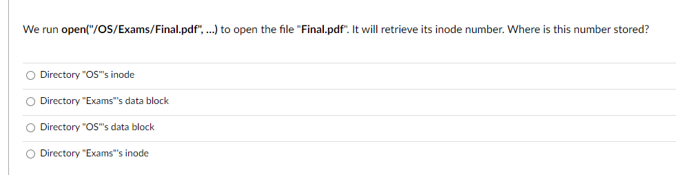Solved We run open("/OS/Exams/Final.pdf", ...) to open the | Chegg.com