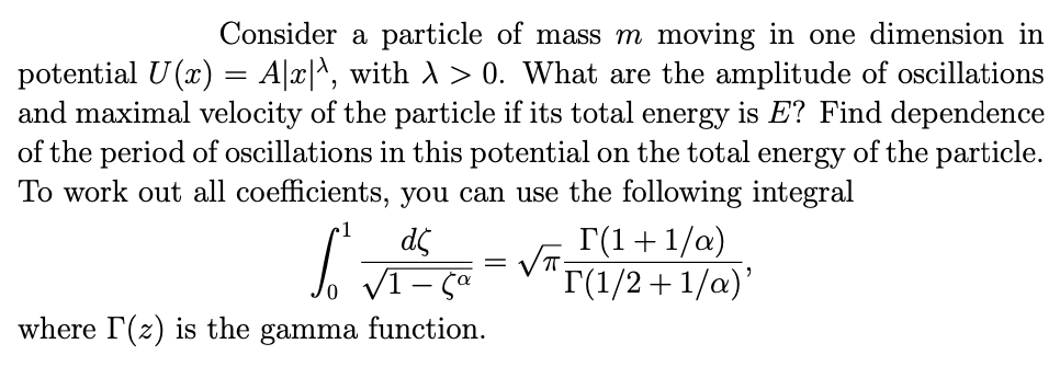 Solved Consider a particle of mass m ﻿moving in one | Chegg.com