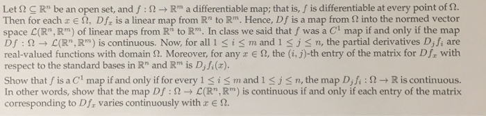 Let 2 C R" be an open set, and f:2Rm a differentiable | Chegg.com