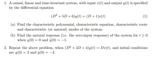 Solved 1. A causal, linear and time-invariant system, with | Chegg.com