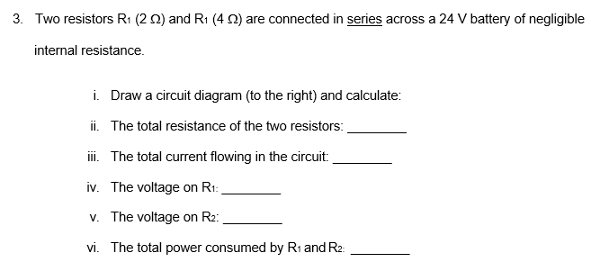 Solved 3. Two resistors R1(2Ω) and R1(4Ω) are connected in | Chegg.com