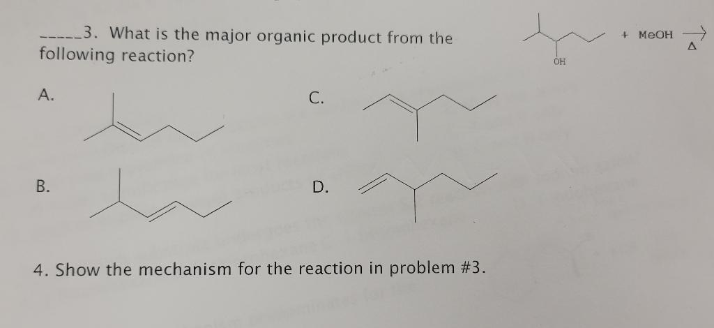 Solved What is the major organic product from the following | Chegg.com