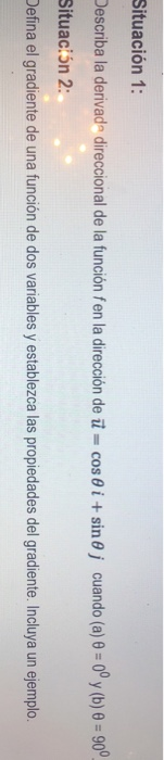 Solved Situación 1: Describa la derivada direccional de la | Chegg.com