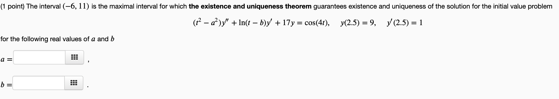Solved (1 point) The interval (-6, 11) is the maximal | Chegg.com
