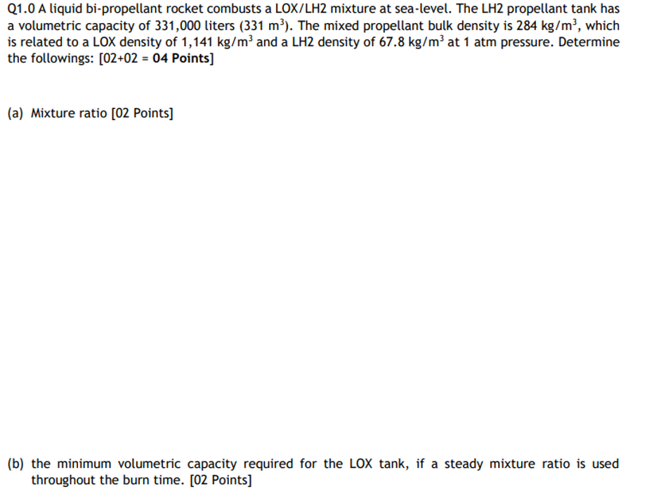 Q1.0 A liquid bi-propellant rocket combusts a LOX/LH2 | Chegg.com