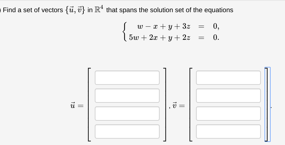Solved Find a set of vectors {ū, ū} in R4 that spans the | Chegg.com