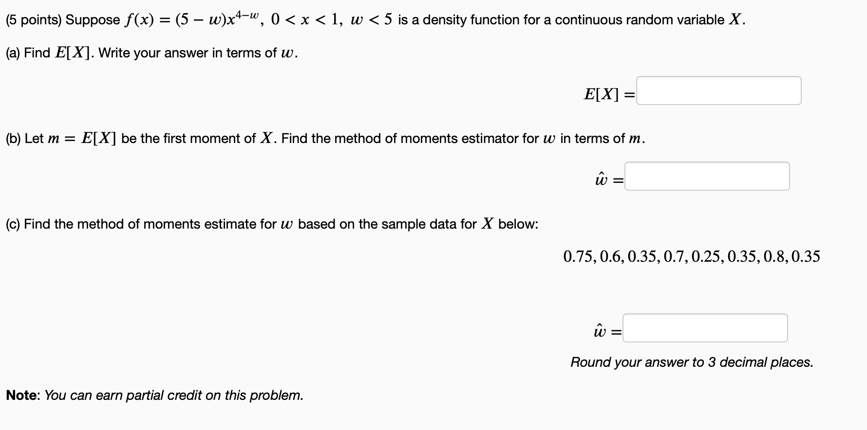 Solved W (5 points) Suppose f(x) = (5 – w)x4-w, 0