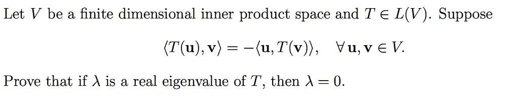 Solved Let V be a finite dimensional inner product space and | Chegg.com