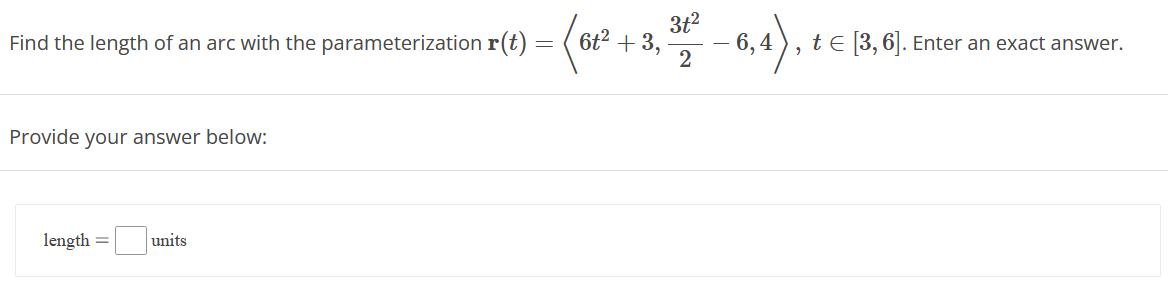 Solved Find the length of an arc with the parameterization | Chegg.com