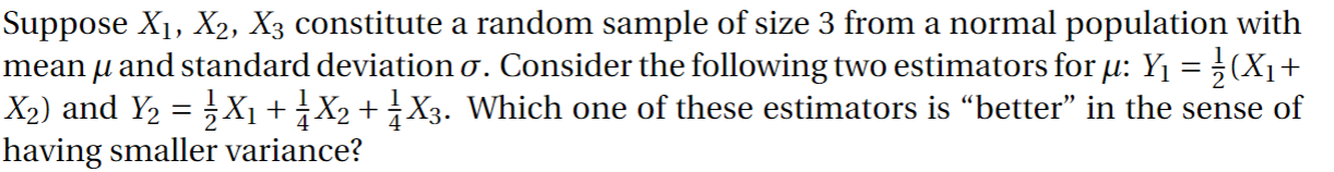 Solved Suppose X1,X2,X3 constitute a random sample of size 3 | Chegg.com