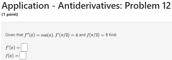 Solved Application - ﻿Antiderivatives: Problem 12(1 | Chegg.com