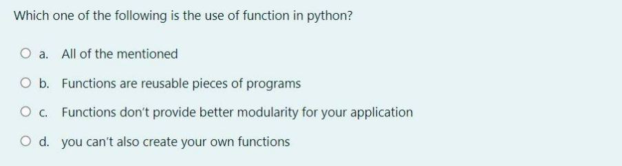 Solved Which one of the following is the use of function in | Chegg.com