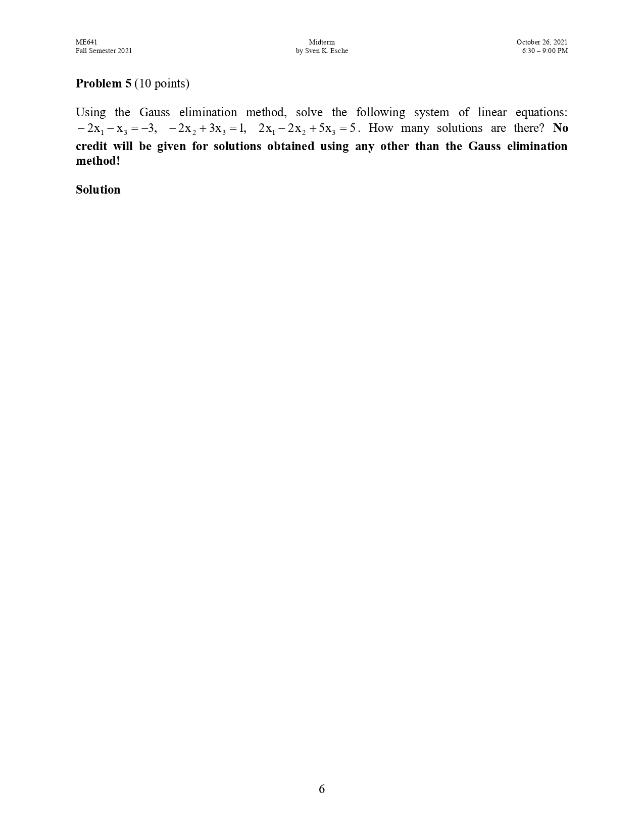 Solved Using The Gauss Elimination Method Solve The