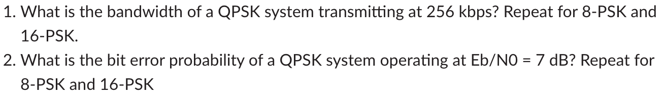 Solved 1. What is the bandwidth of a QPSK system | Chegg.com