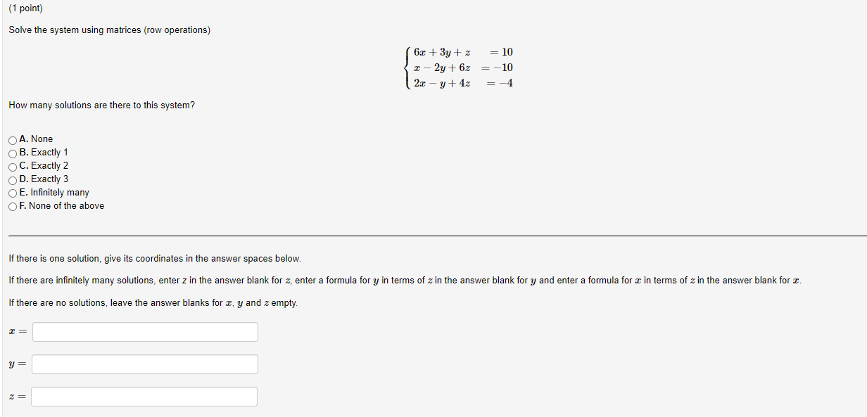 Solved (1 point) Solve the system using matrices (row | Chegg.com