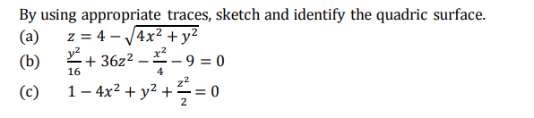 Solved By using appropriate traces, sketch and identify the | Chegg.com