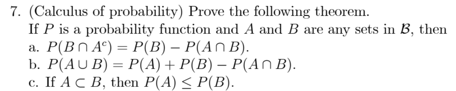 Solved 7. (Calculus of probability) Prove the following | Chegg.com
