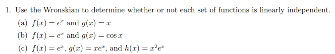 Solved 1. Use the Wronskian to determine whether or not each | Chegg.com