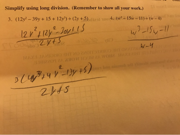 Solved Simplify using long division. (Remember to show all | Chegg.com