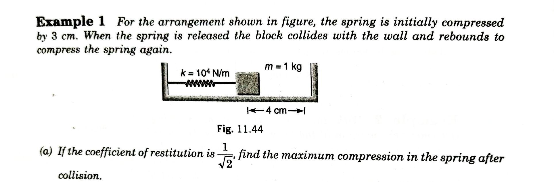 Solved Example 1 For the arrangement shown in figure, the | Chegg.com