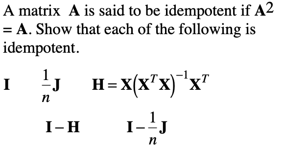 Solved A matrix A is said to be idempotent if A2 - A. Show | Chegg.com