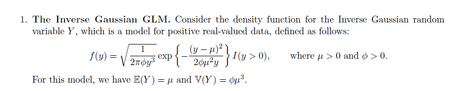 Solved The Inverse Gaussian GLM. Consider the density | Chegg.com