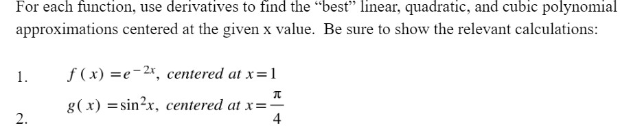 Solved For each function, use derivatives to find the "best" | Chegg.com