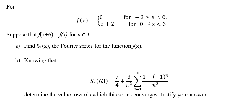 Solved For f(x) = (+2 for – 3 | Chegg.com