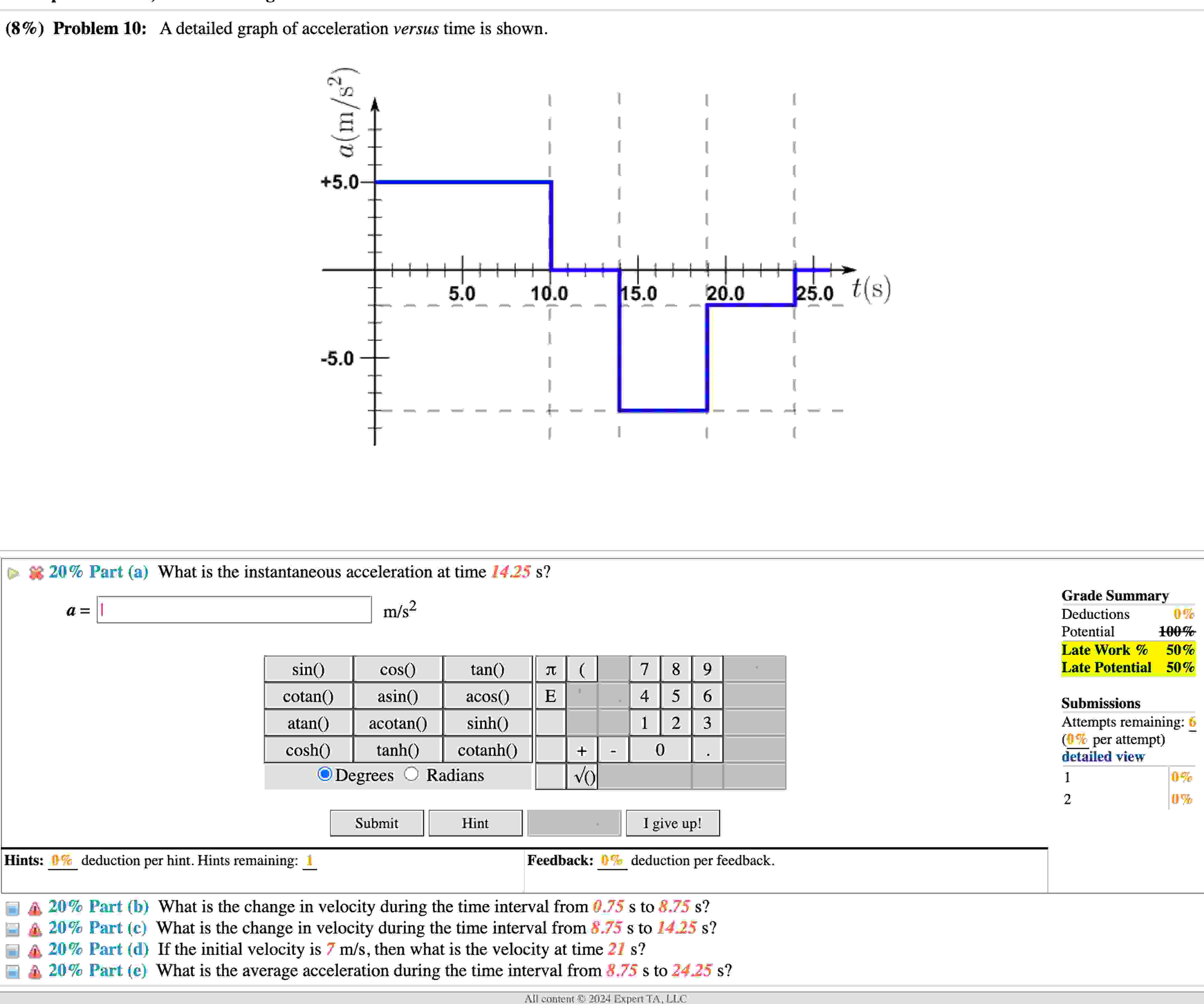 Solved (8%) ﻿Problem 10: A detailed graph of acceleration | Chegg.com