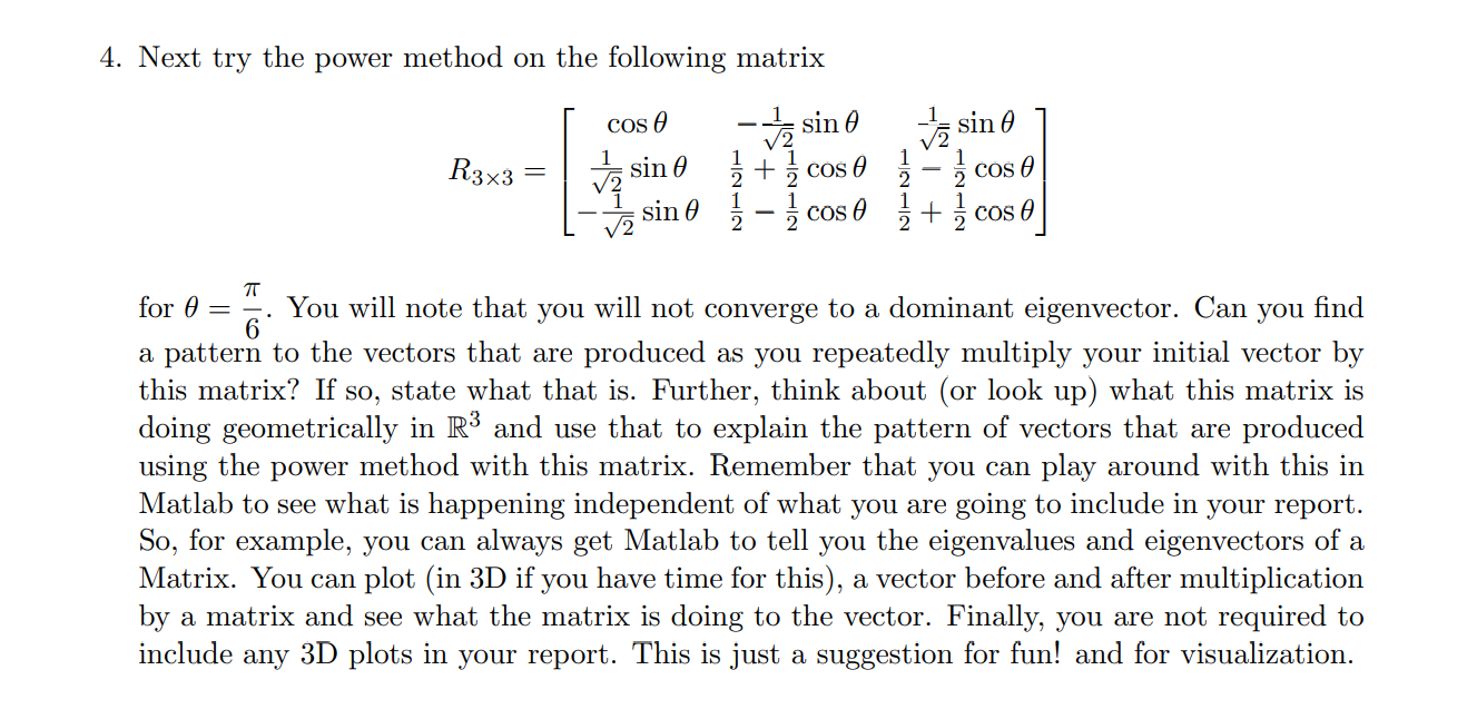Solved 4. Next try the power method on the following matrix | Chegg.com
