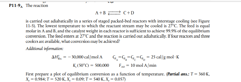 Solved P11-9. The reaction A+B 2C+D is carried out | Chegg.com