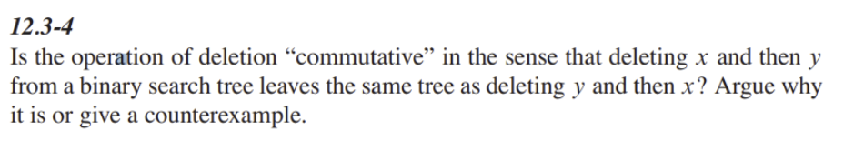 Solved 12.3-4 ﻿Is the operation of deletion "commutative" in | Chegg.com