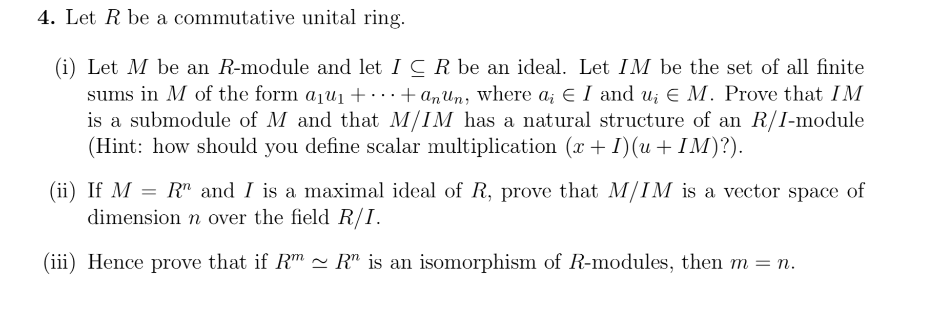 Solved 4. Let R be a commutative unital ring. (i) Let M be | Chegg.com
