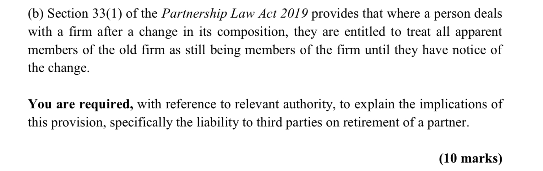 Solved (b) Section 33(1) of the Partnership Law Act 2019 | Chegg.com