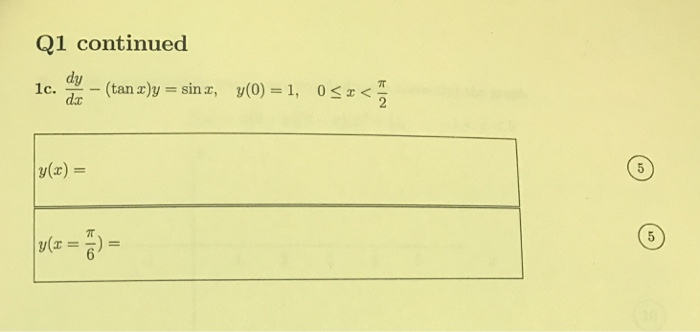 Solved dy/dx - (tan x)y = sin x, y(0) = 1, 0 | Chegg.com