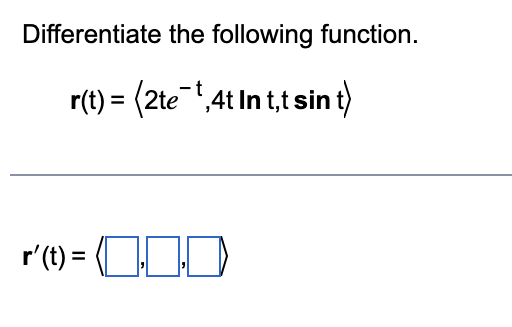 Solved Differentiate the following function. | Chegg.com