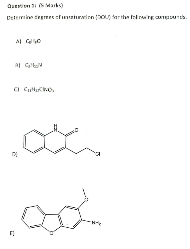 Solved Determine degrees of unsaturation (DOU) for the | Chegg.com