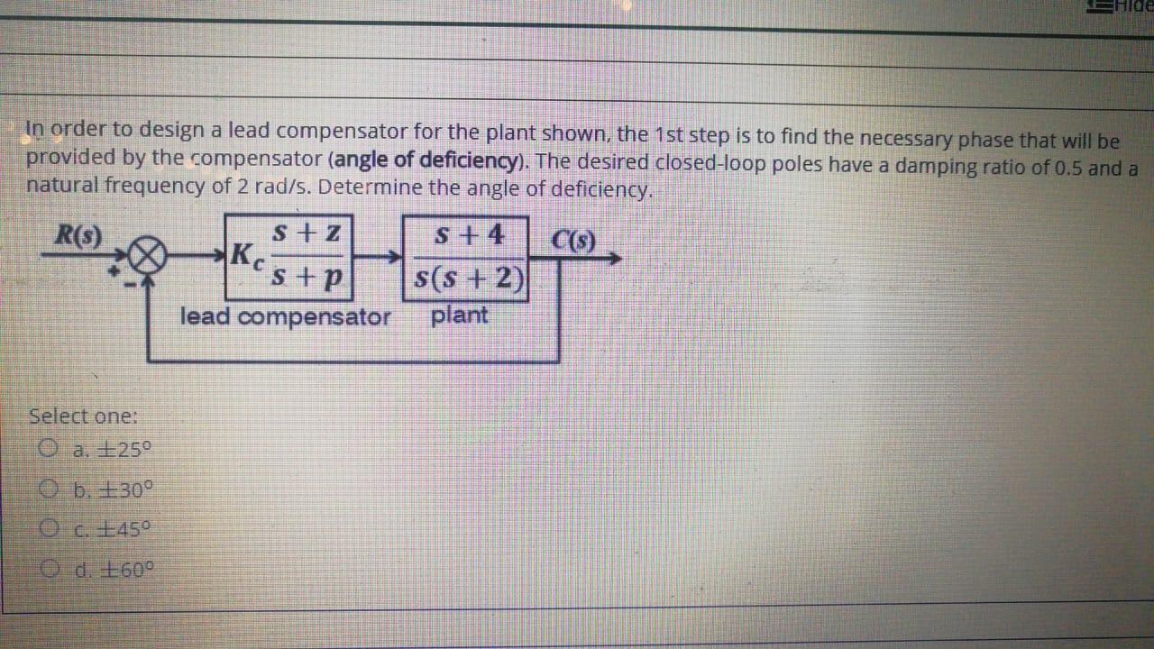 Solved In order to design a lead compensator for the plant | Chegg.com