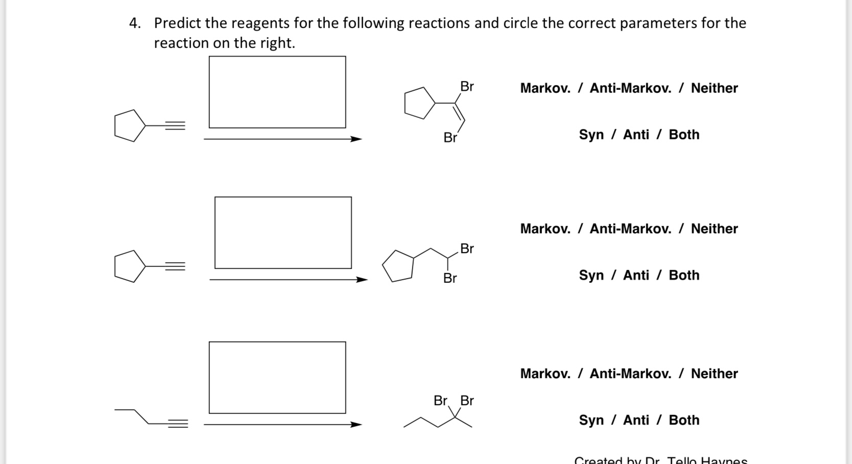Solved 4. Predict the reagents for the following reactions | Chegg.com