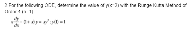 Solved 2. For the following ODE, determine the value of | Chegg.com