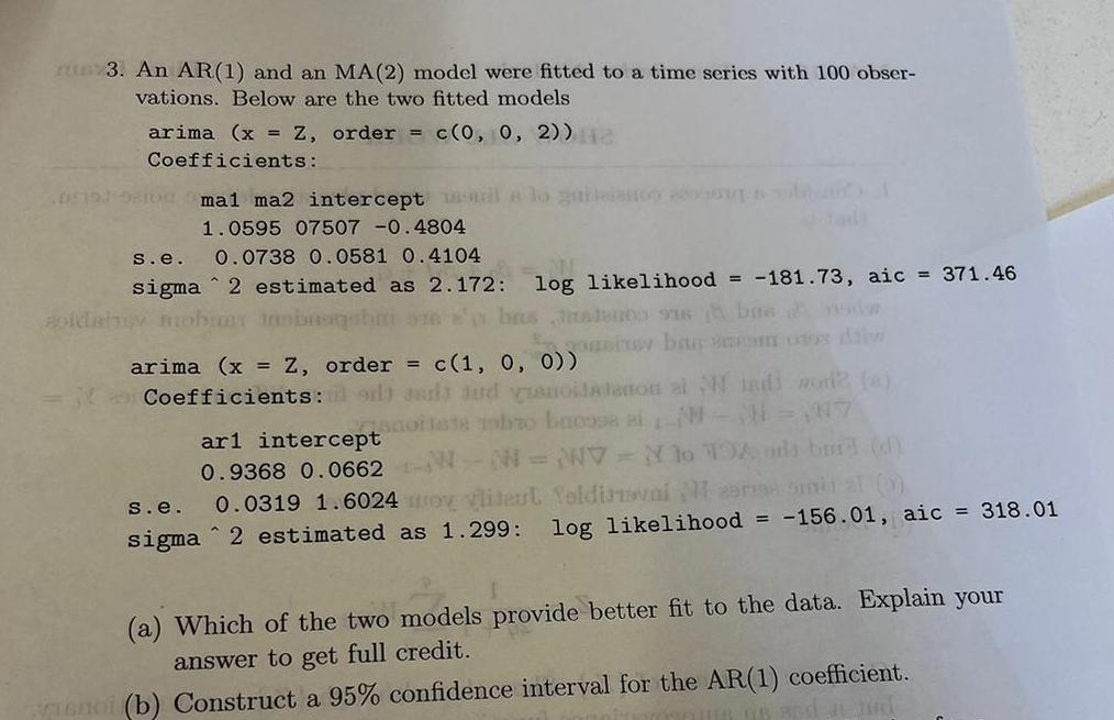 3. An AR(1) and an MA(2) model were fitted to a time | Chegg.com