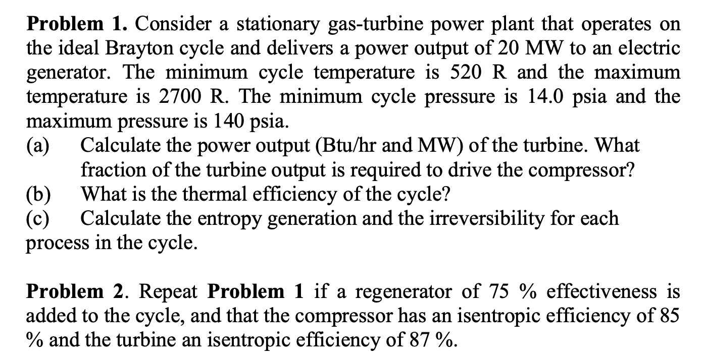 Solved Problem 1. Consider a stationary gas-turbine power | Chegg.com