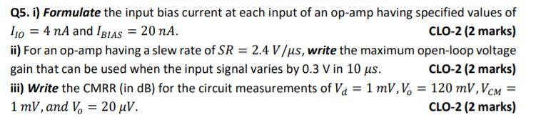 Solved Q5. i) Formulate the input bias current at each input | Chegg.com