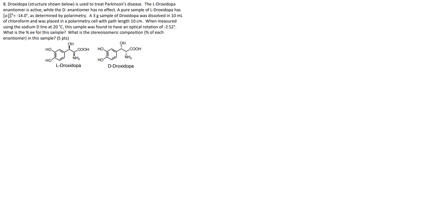 Solved . Droxidopa (structure shown below) is used to treat | Chegg.com