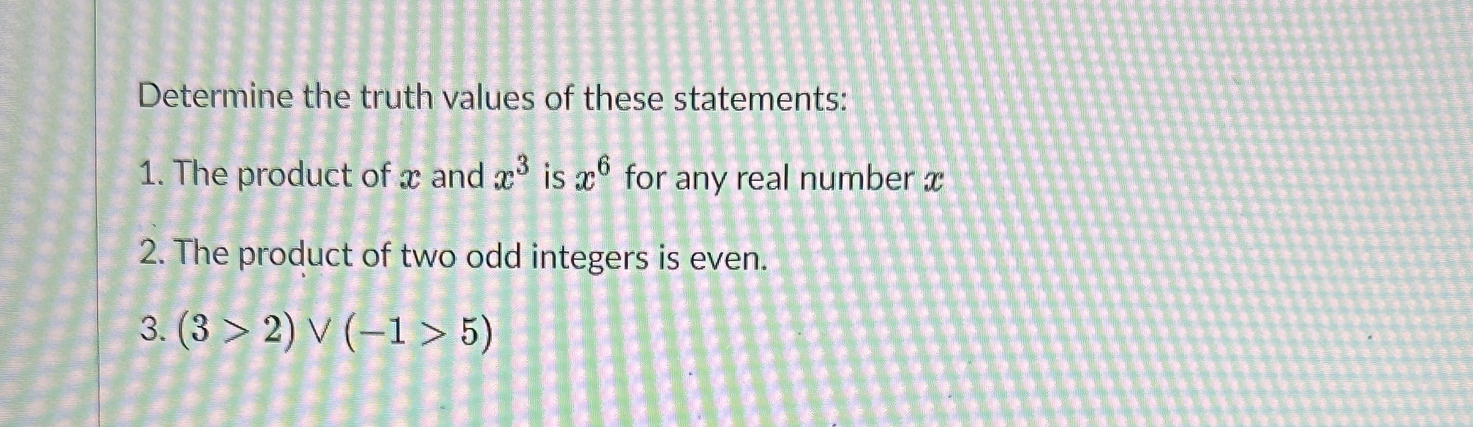 Solved Determine the truth values of these statements: 1. | Chegg.com