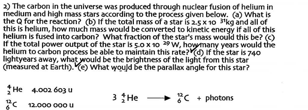 Solved 2) The carbon in the universe was produced through | Chegg.com