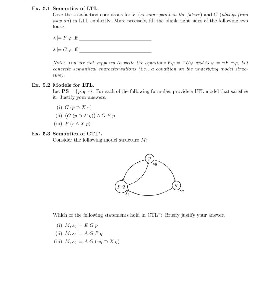 Solved Ex. 5.1 Semantics of LTL. Give the satisfaction | Chegg.com
