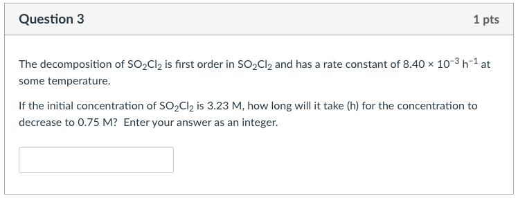 Solved The decomposition of SO2Cl2 is first order in SO2Cl2 | Chegg.com